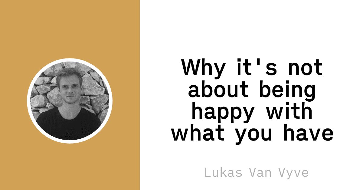 #127 Being happy with what you do - Lukas Van Vyve